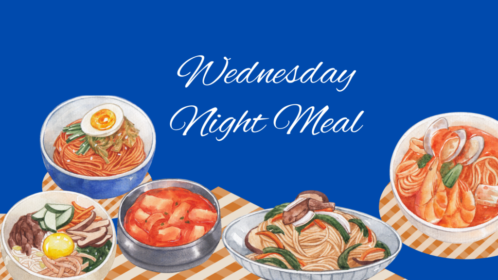Wednesday Night Meals